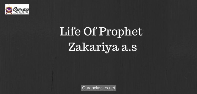 Life Of Prophet Zakariya a.s – Quran Classes