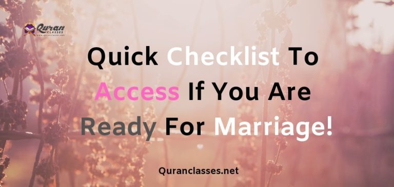 Quick Checklist To Access If You Are Ready For Marriage! – Quran Classes